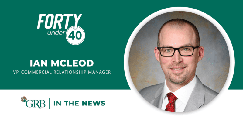 GRB's Ian McLeod Selected for Forty Under 40 Class of 2024
